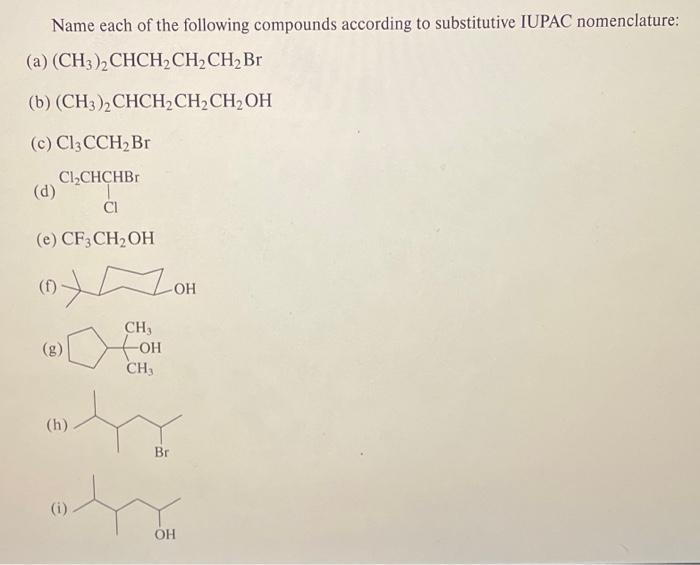 Solved Name each of the following compounds according to | Chegg.com