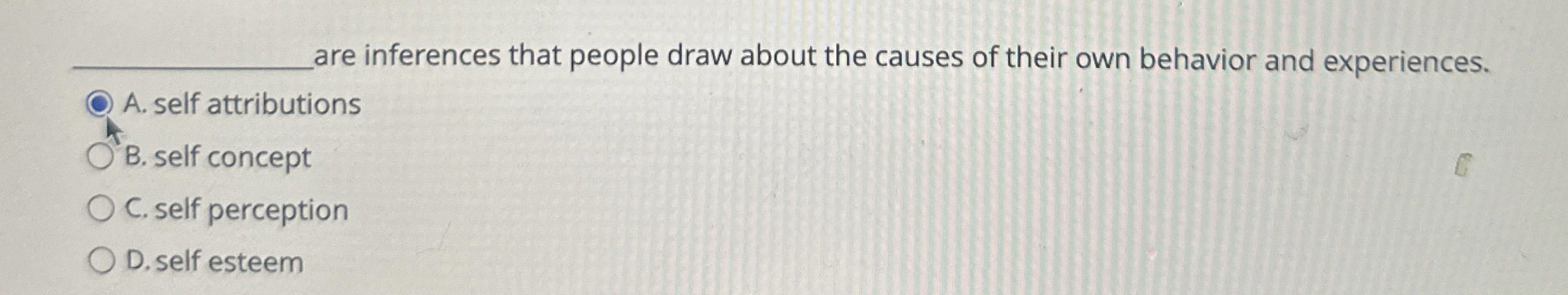 Solved ﻿are inferences that people draw about the causes | Chegg.com