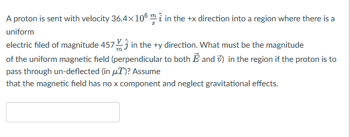 Solved A proton is ﻿sent with velocity | Chegg.com