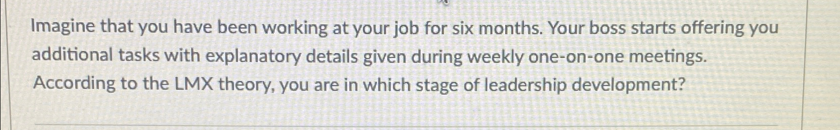 Solved Imagine that you have been working at your job for | Chegg.com