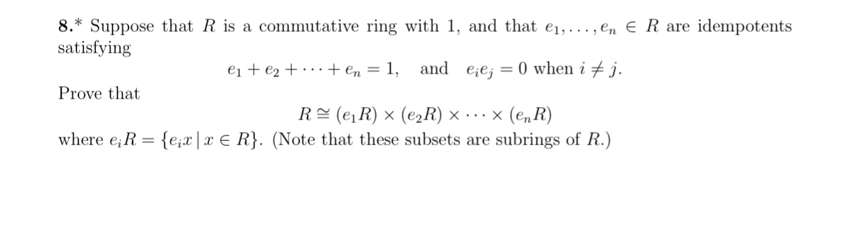 Solved 8.* ﻿Suppose that R ﻿is a commutative ring with 1 , | Chegg.com