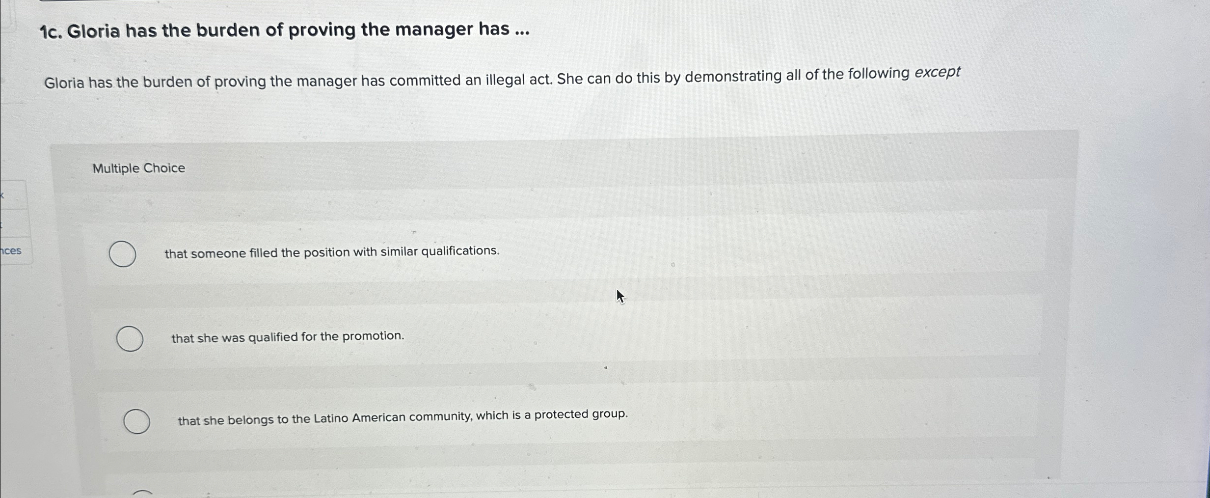 Solved 1c. ﻿Gloria has the burden of proving the manager has | Chegg.com