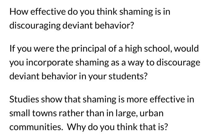 How effective do you think shaming is in discouraging | Chegg.com