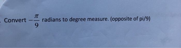 Solved Convert -- radians to degree measure. (opposite of | Chegg.com
