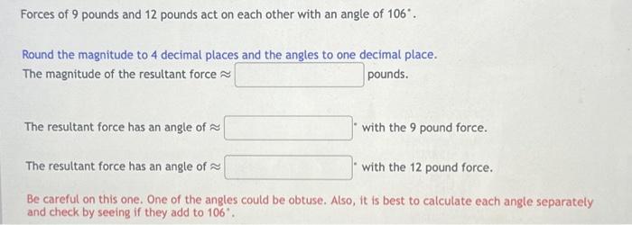 Solved Forces of 9 pounds and 12 pounds act on each other | Chegg.com