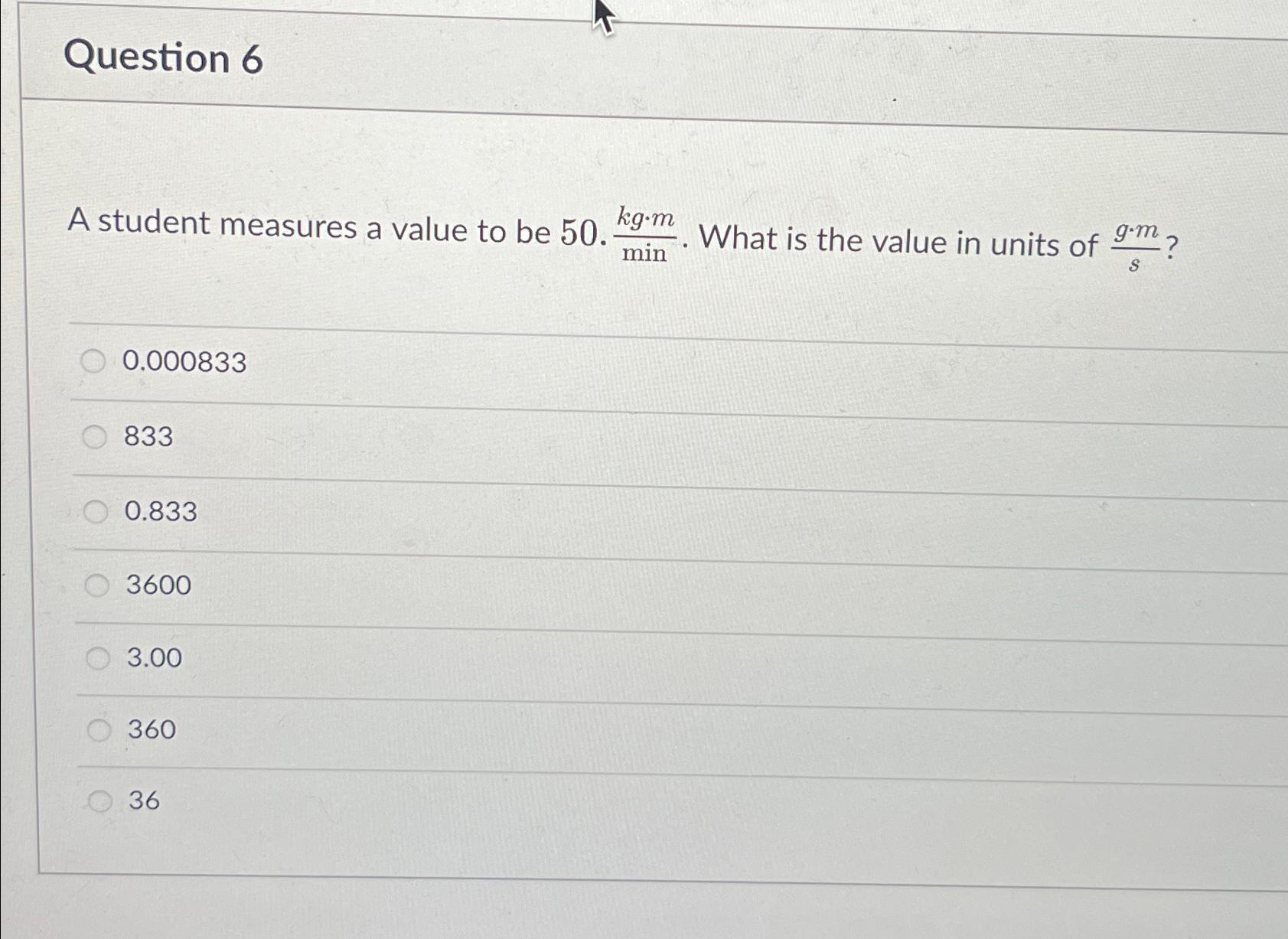 Solved Question 6A student measures a value to be | Chegg.com