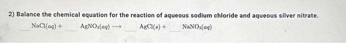 Solved 2) Balance the chemical equation for the reaction of | Chegg.com