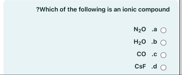 Solved ?Which of the following is an ionic | Chegg.com