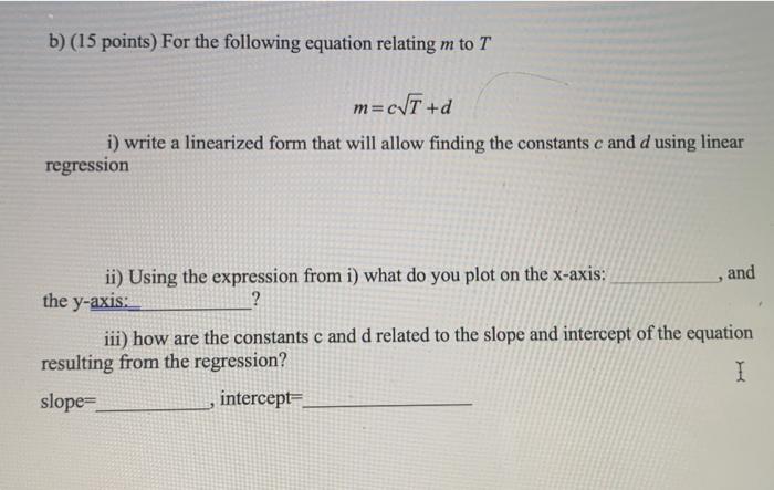 Solved b) ( 15 points) For the following equation relating m | Chegg.com