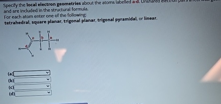 Specify the local electron geometries about the atoms | Chegg.com