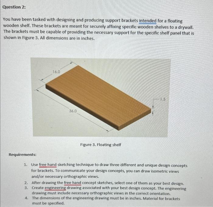 Solved You have been tasked with designing and producing | Chegg.com