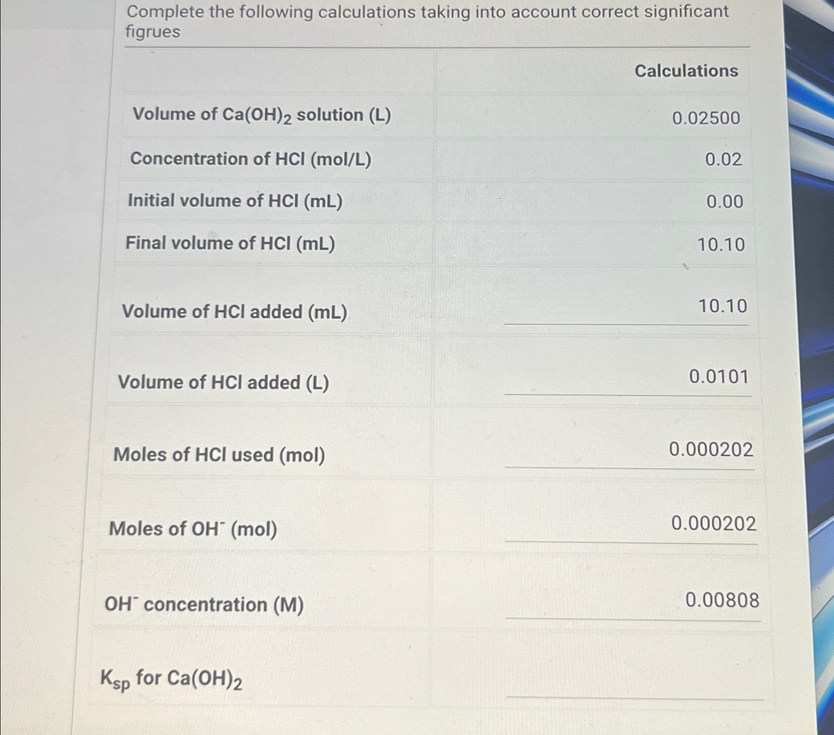 Solved Complete the following calculations taking into | Chegg.com