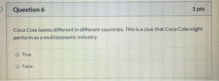 Solved Question 6 1 pts Coca Cola tastes different in | Chegg.com