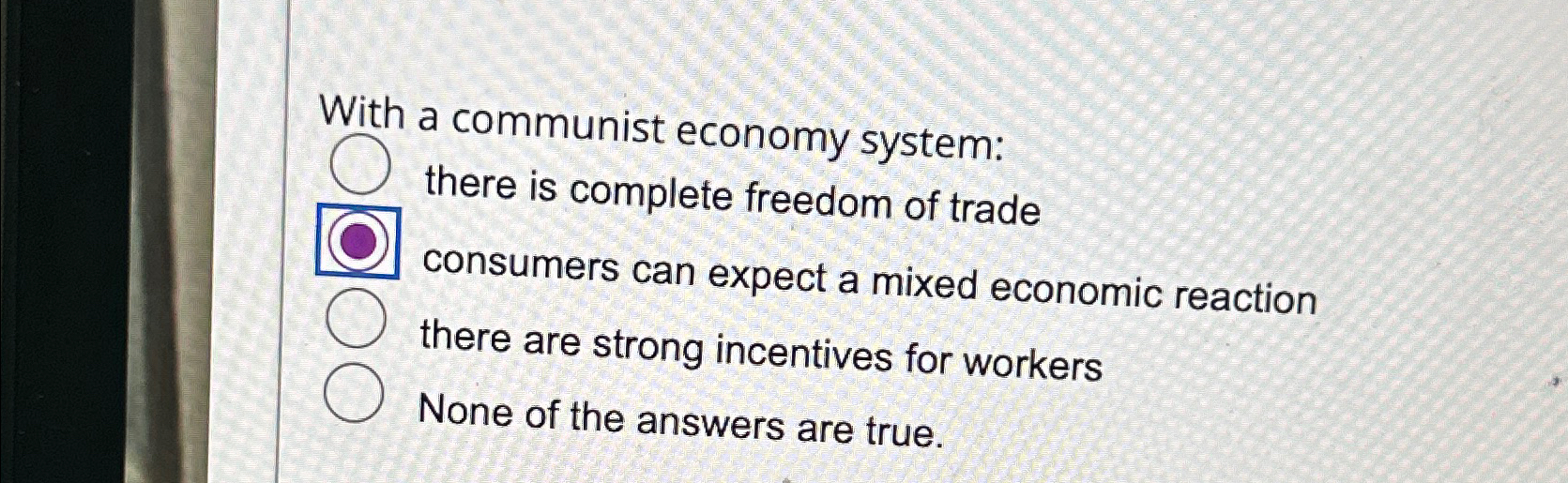 Solved With a communist economy system:there is complete | Chegg.com