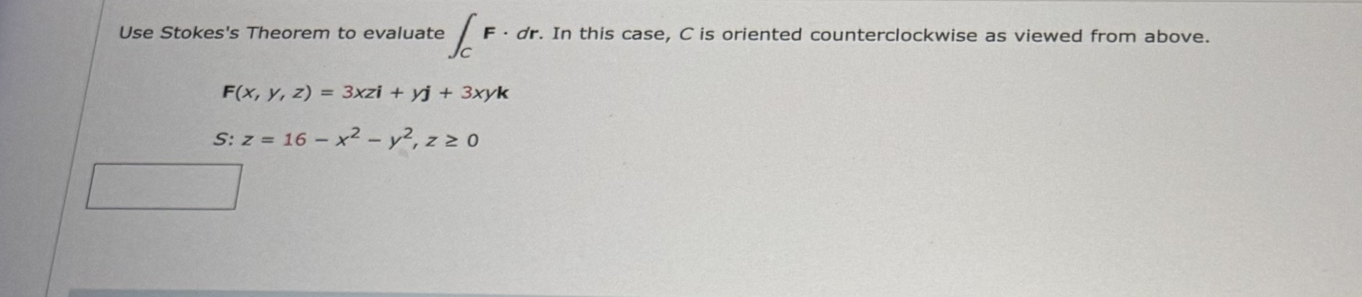 Solved Use Stokes's Theorem to evaluate ∫C﻿F*dr. ﻿In this | Chegg.com