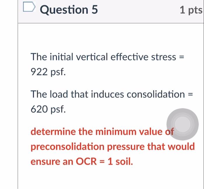 Solved D Question 5 1 pts The initial vertical effective | Chegg.com