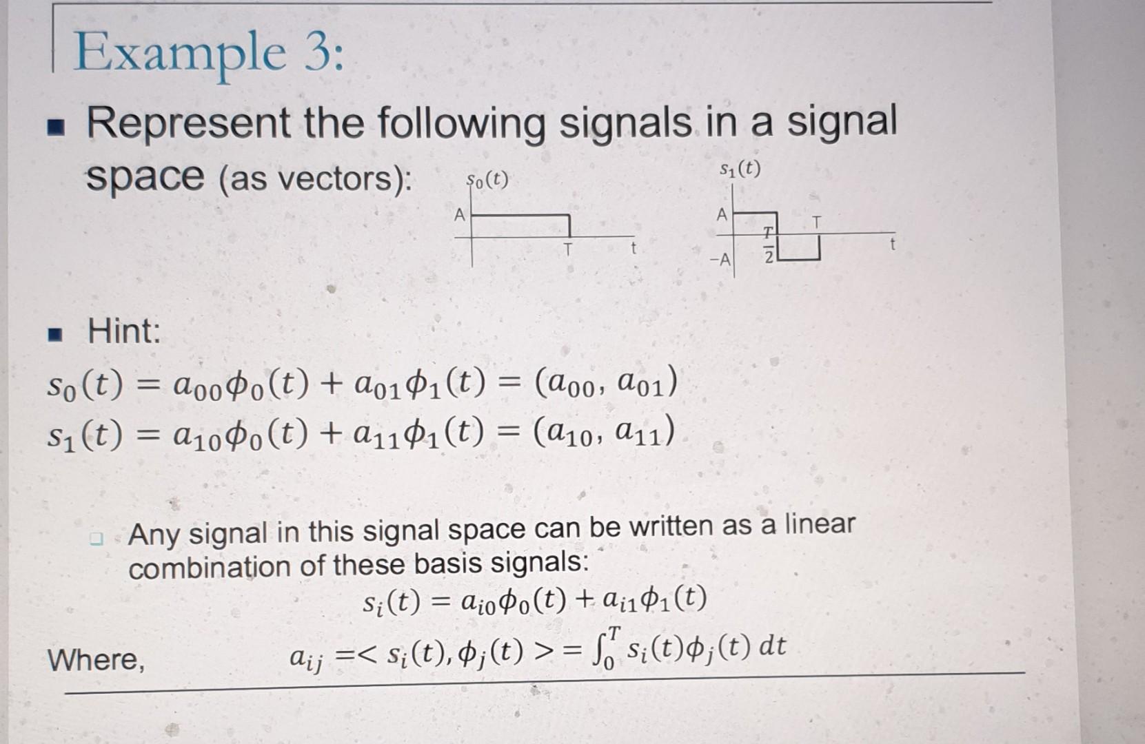 Solved Example 3: - Represent the following signals in a | Chegg.com