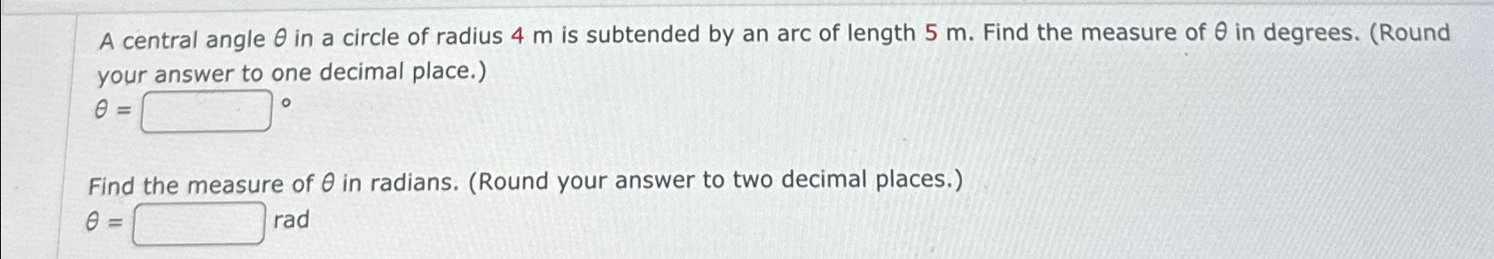 Solved A central angle θ ﻿in a circle of radius 4m ﻿is | Chegg.com