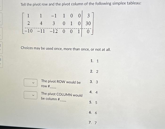 Solved Tell the pivot row and the pivot column of the | Chegg.com