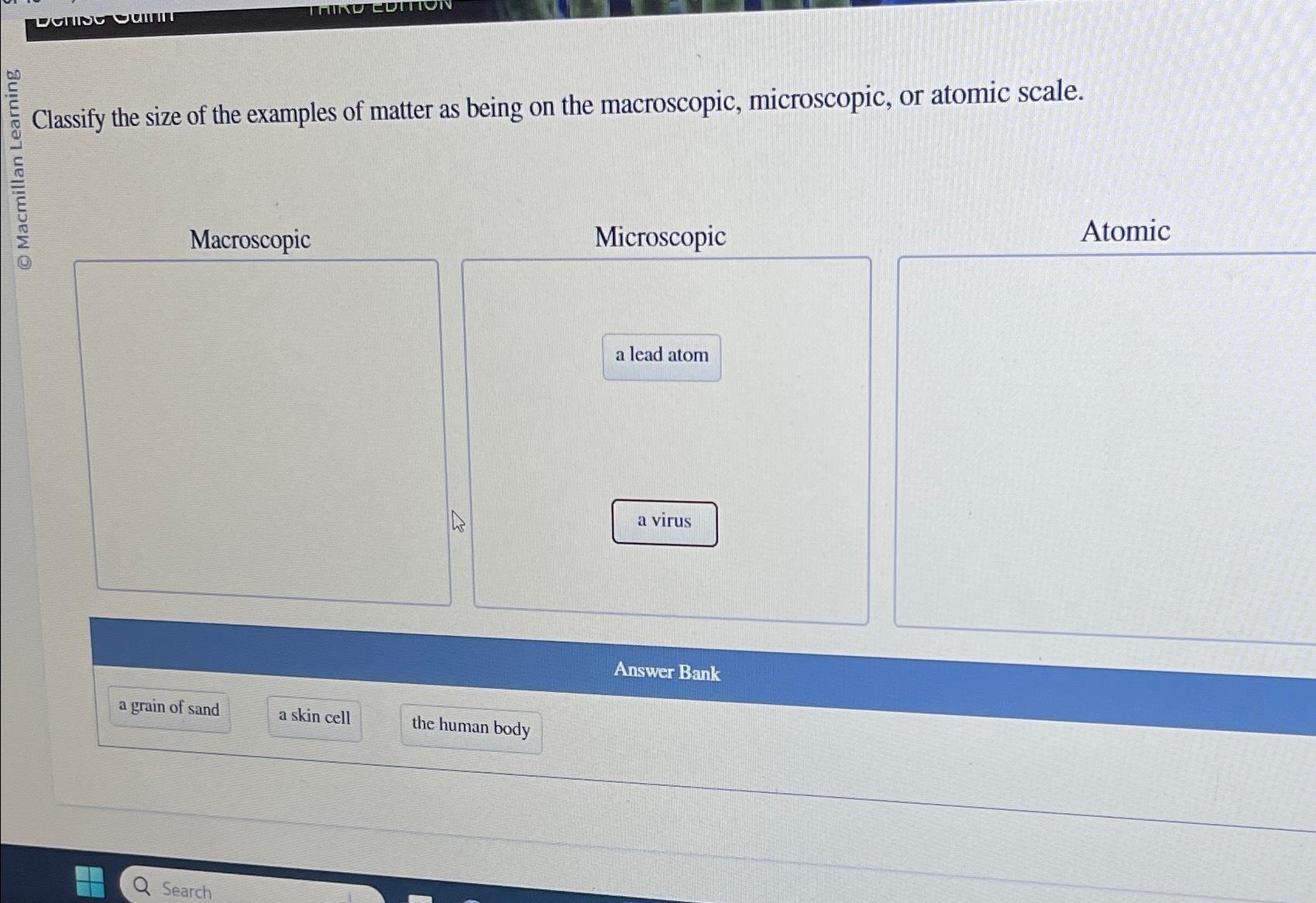 Solved Classify the size of the examples of matter as being | Chegg.com