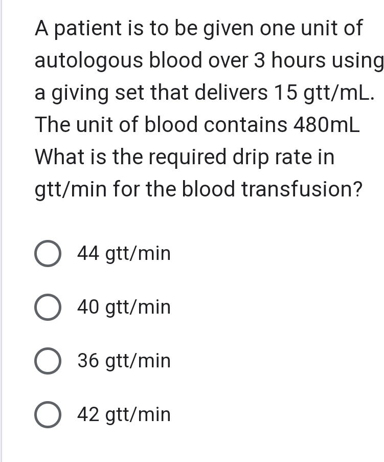 Solved A patient is to be given one unit of autologous blood | Chegg.com