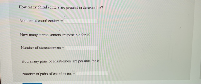 Solved a Following is a structural formula of desosamine, a | Chegg.com