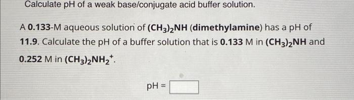 Solved Calculate pH of a weak base/conjugate acid buffer | Chegg.com