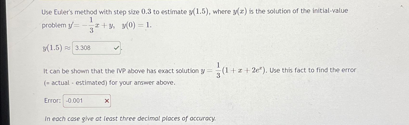 Solved Use Euler's method with step size 0.3 ﻿to estimate | Chegg.com