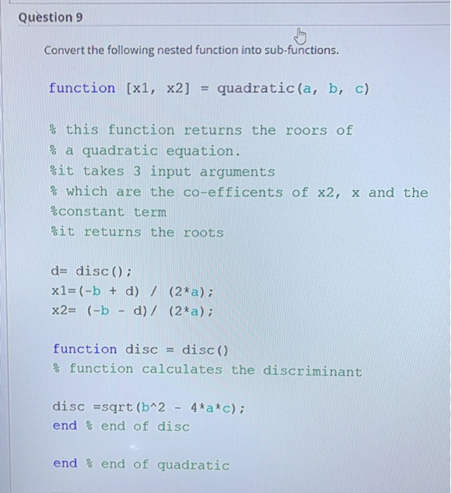 Solved Question 9 Convert the following nested function into | Chegg.com