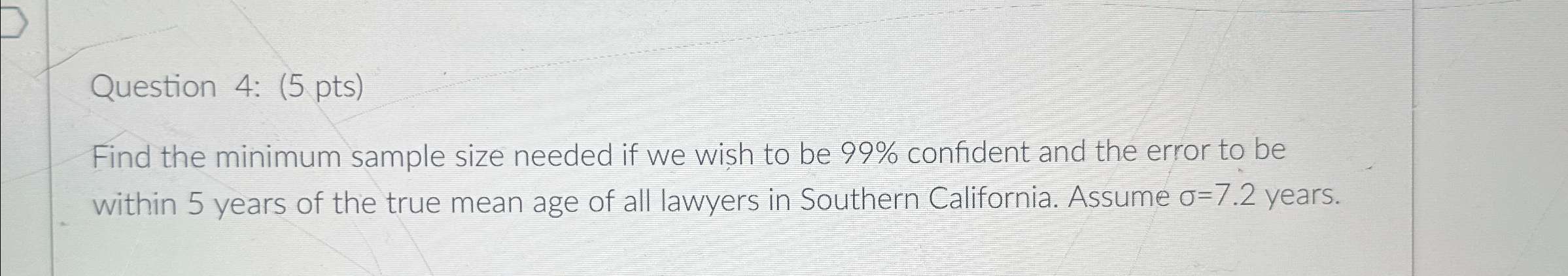 Solved Question 4: (5 ﻿pts)Find the minimum sample size | Chegg.com