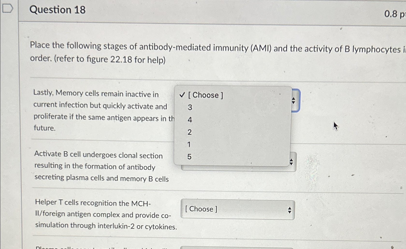 Solved Question 18Place the following stages of | Chegg.com