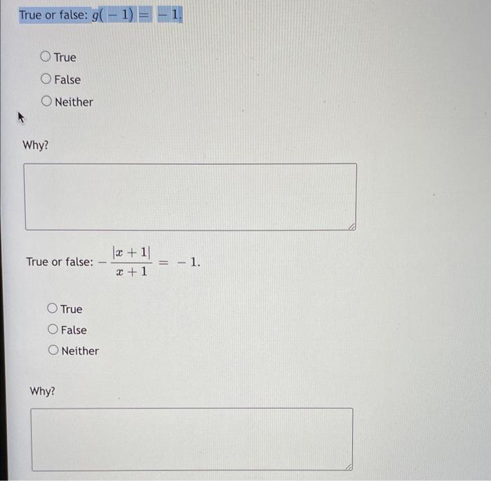 Solved True or false: g(−1)=−1 True False Neither Why? True | Chegg.com