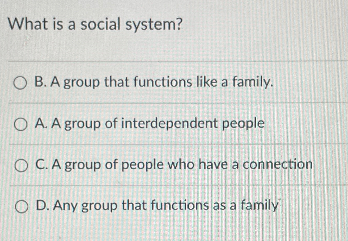 Solved What is a social system?B. ﻿A group that functions | Chegg.com