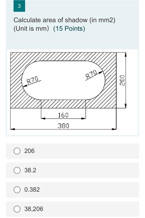 Solved Calculate area of shadow (in mm2) (Unit is mm) (15 | Chegg.com
