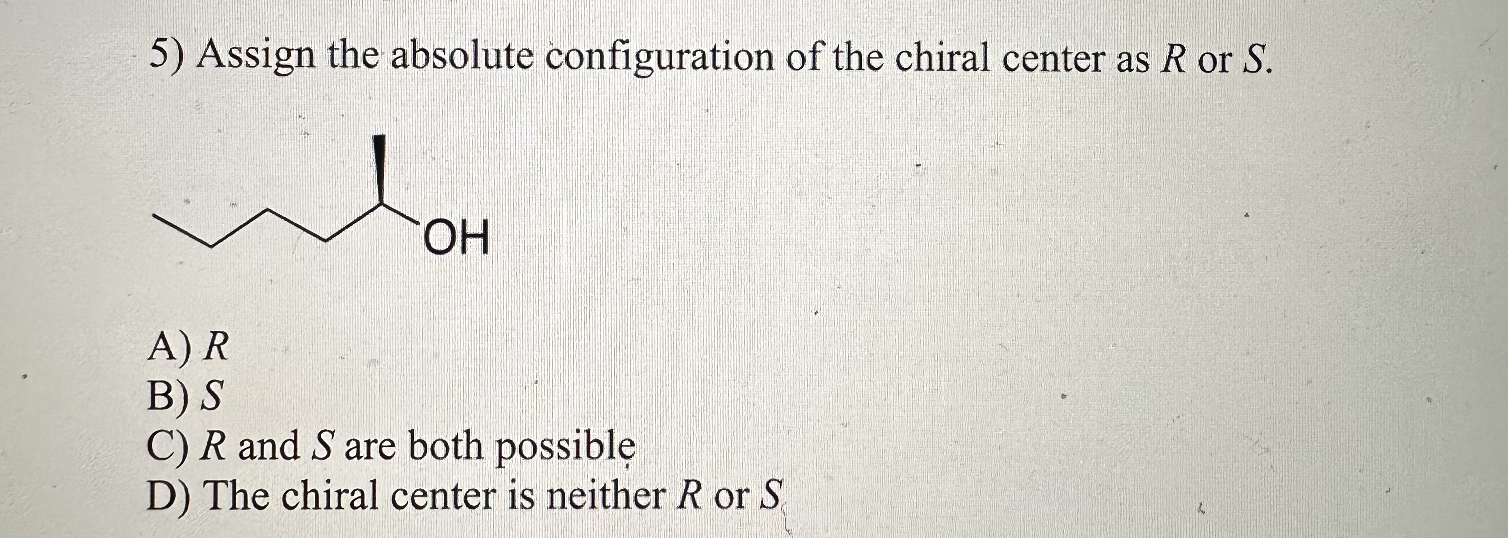 5) ﻿Assign the absolute configuration of the chiral | Chegg.com