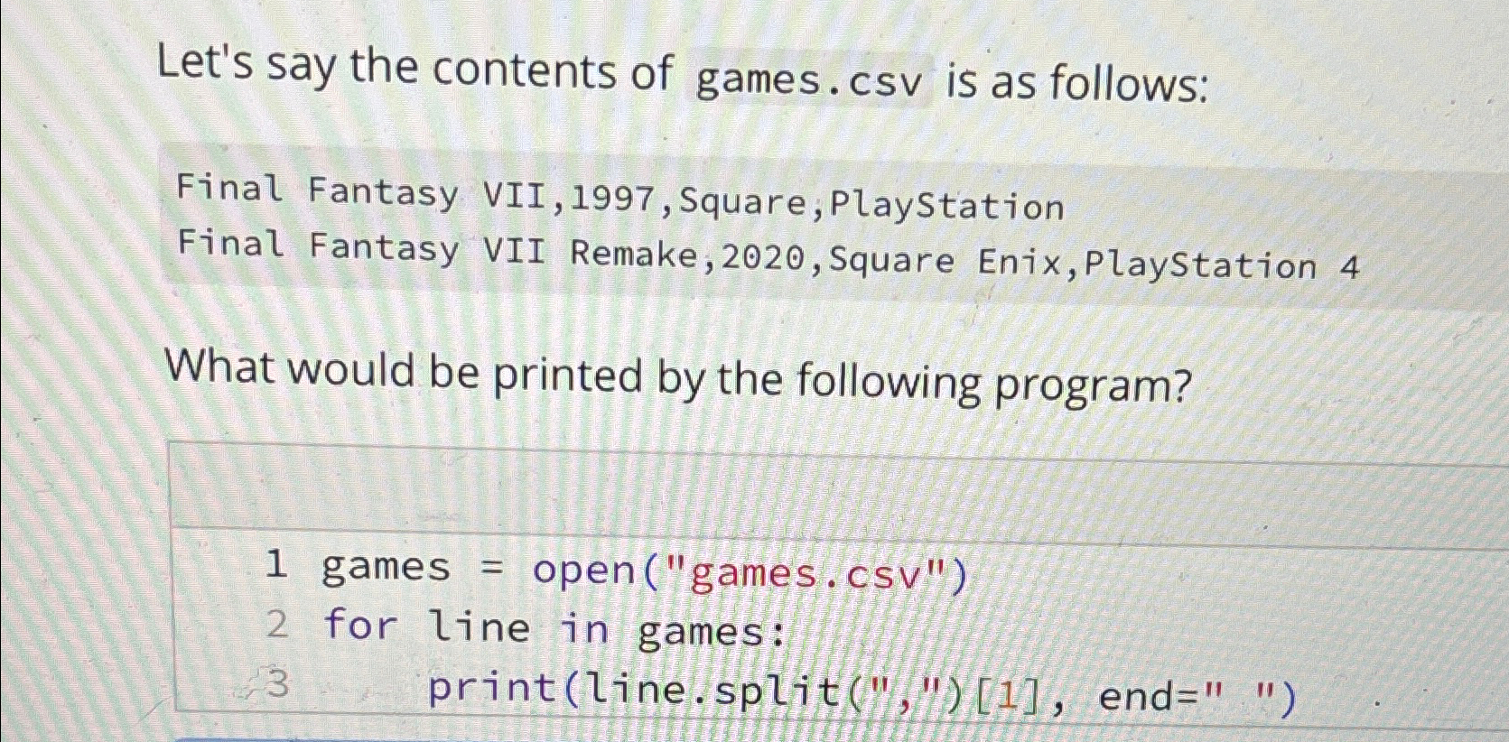 Solved Let's say the contents of games.csv is as | Chegg.com