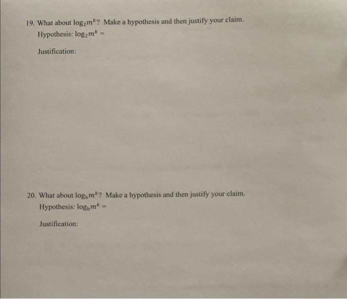 Solved 19. What about log2mk? Make a hypothesis and then | Chegg.com