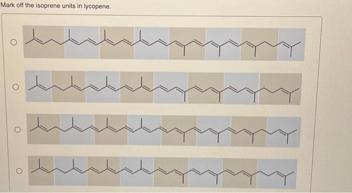 Solved Mark off the isoprene units in lycopene. | Chegg.com
