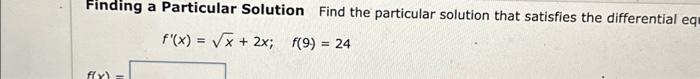 Solved Finding a Particular Solution Find the particular | Chegg.com