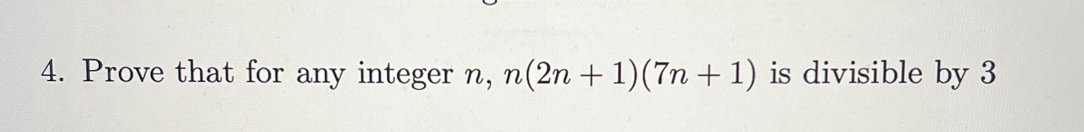 Solved Prove that for any integer n,n(2n+1)(7n+1) ﻿is | Chegg.com