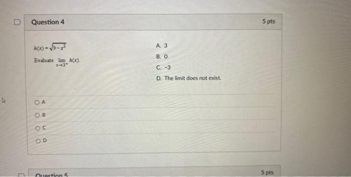 Solved h(x)=9−x2 A. 3 Evaluate limx→3+h(x). B. 0 C. −3 D. | Chegg.com