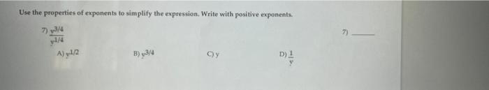 Solved Use the properties of exponents to simplify the | Chegg.com