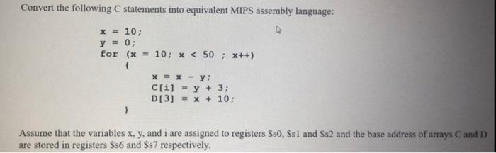 Solved Convert the following statements into equivalent MIPS | Chegg.com