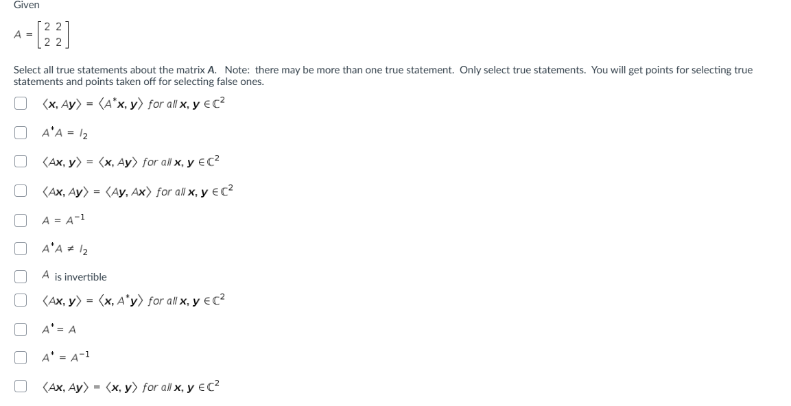Solved GivenA=[2222]Select all true statements about the | Chegg.com