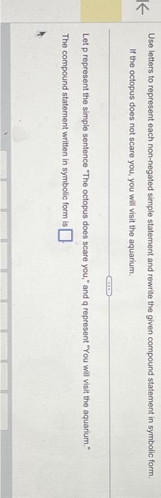 Solved K Use letters to represent each non-negated simple | Chegg.com