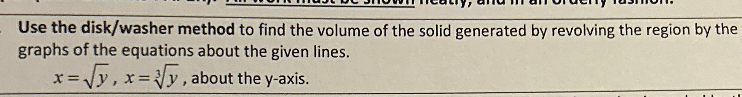 Solved Use the disk/washer method to find the volume of the | Chegg.com