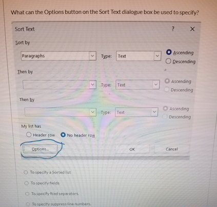 Solved What can the Options button on the Sort Text dialogue | Chegg.com