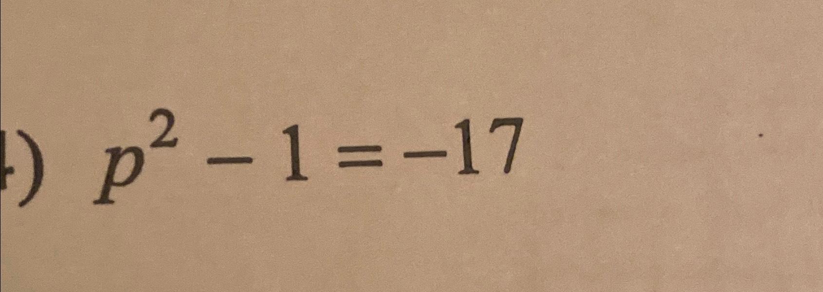Solved p2-1=-17 | Chegg.com