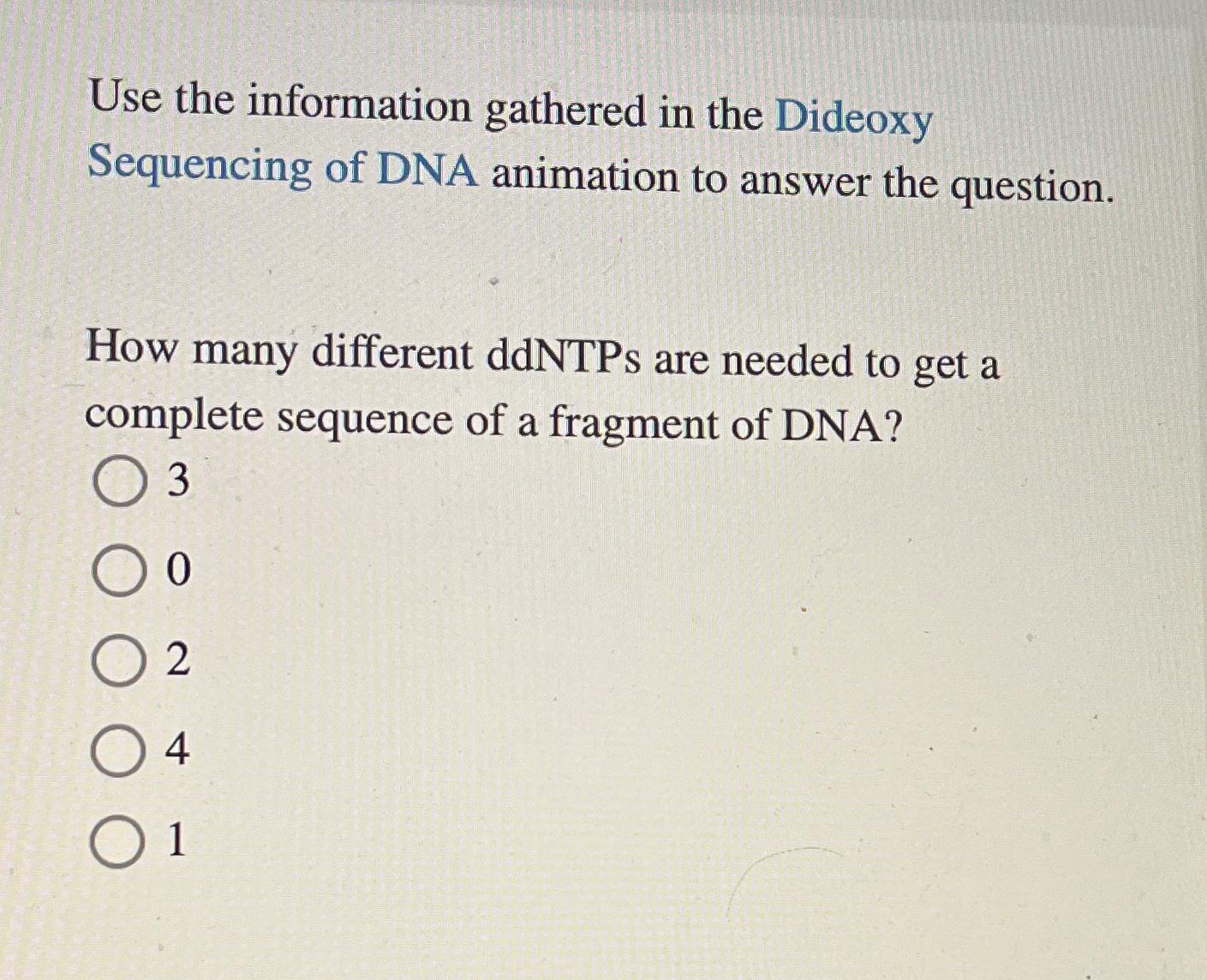 Solved Use the information gathered in the Dideoxy | Chegg.com