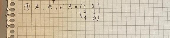 Solved A⋅A′, if A=⎝⎛5713−30⎠⎞ | Chegg.com